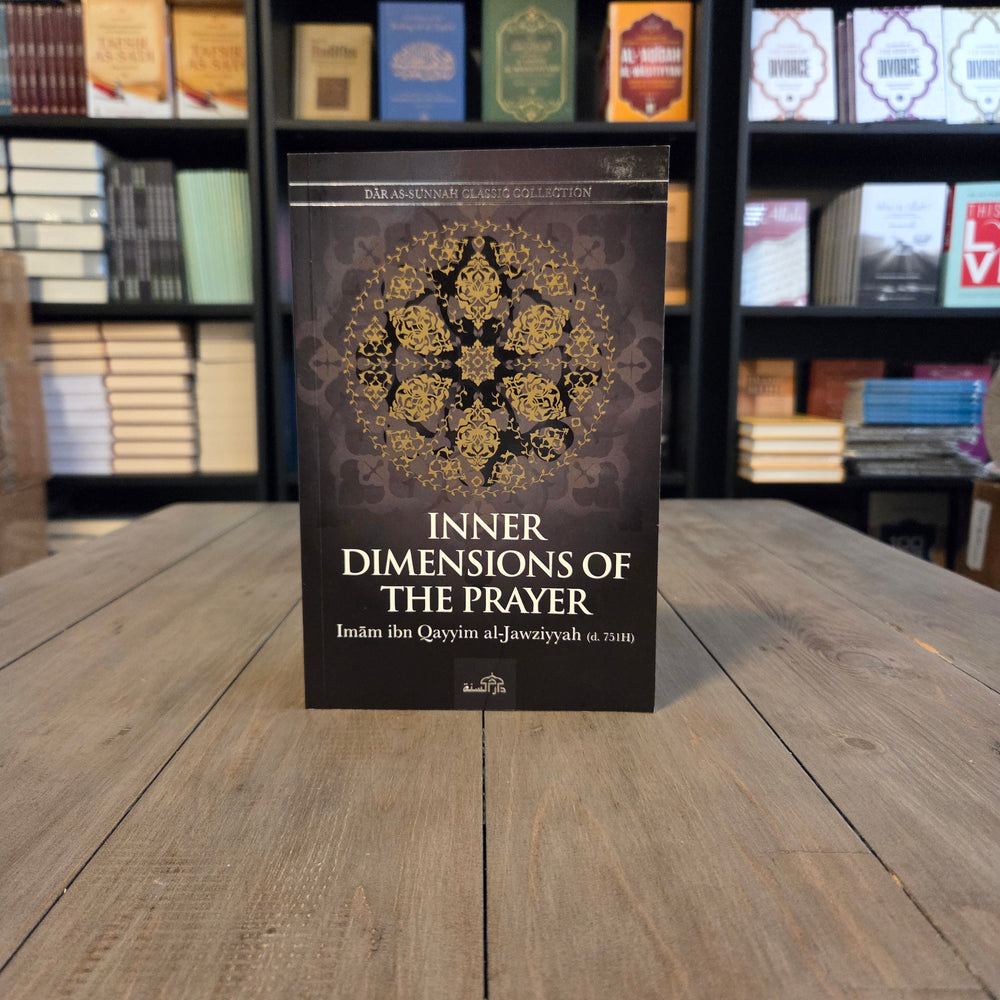 Inner Dimensions of The Prayer By Ibn Qayyim Al Jawzziyah - The Islamic ...