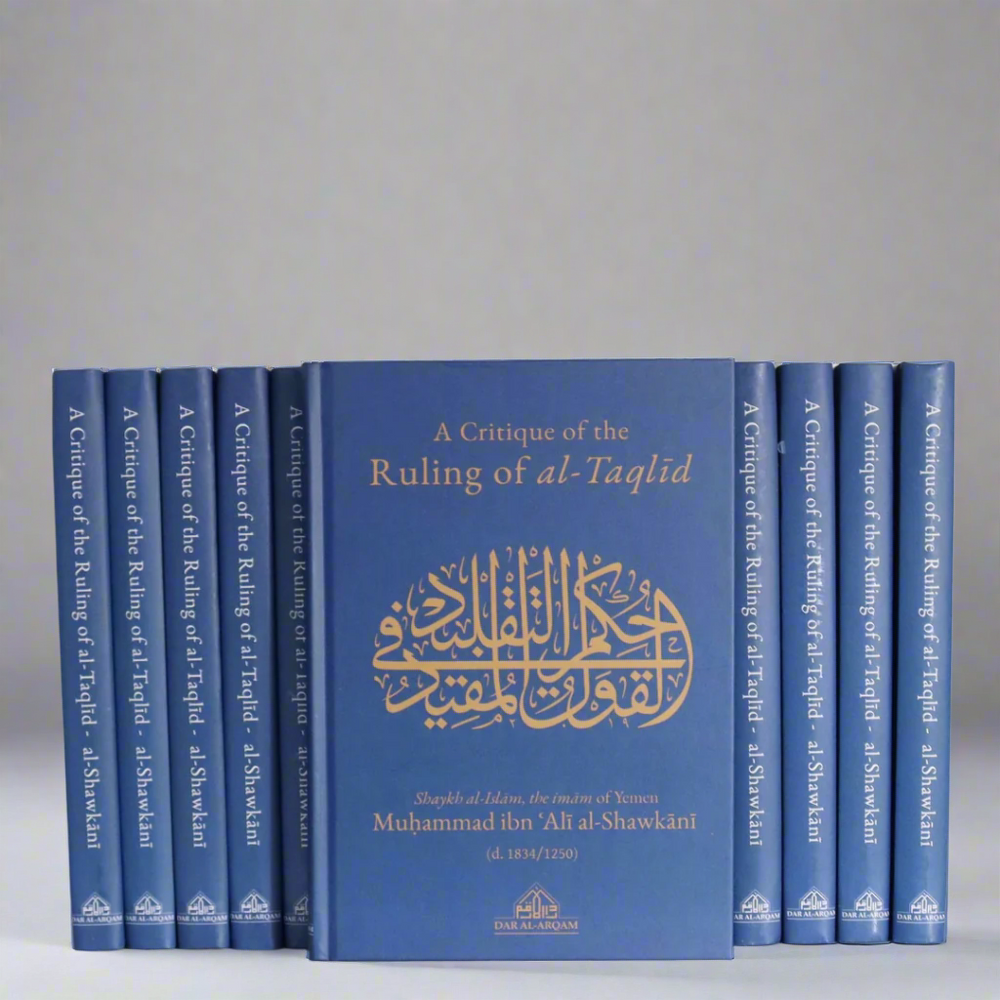 A Critique Of The Ruling Of al-Taqlid By Muhammad ibn Ali al-Shawkani ...